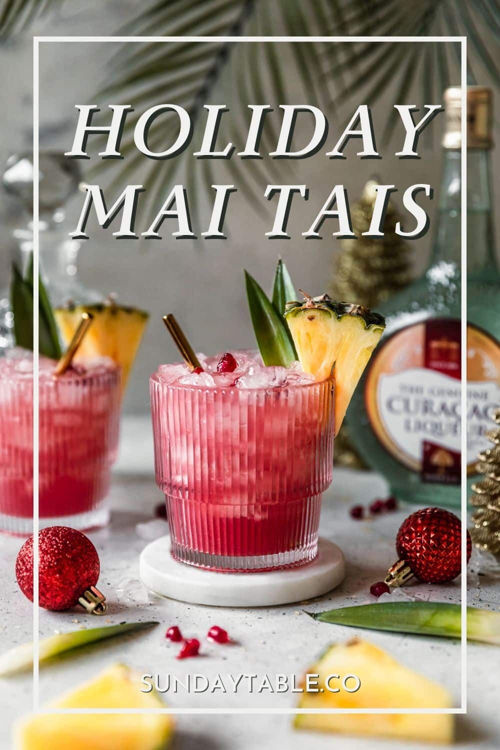 Festive Holiday Mai Tais • Sunday Table