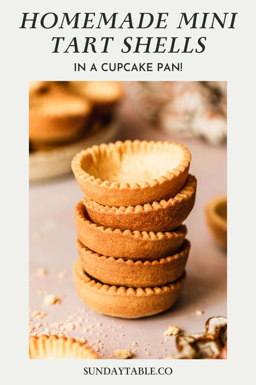 From-Scratch Mini Tart Shells (No Mold Needed!) • Sunday Table